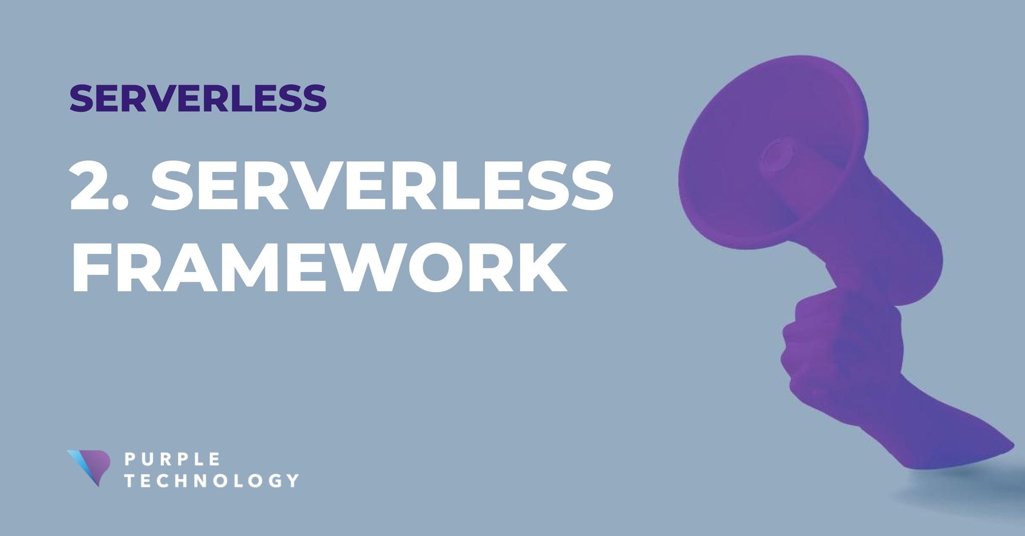 2. Serverless Framework