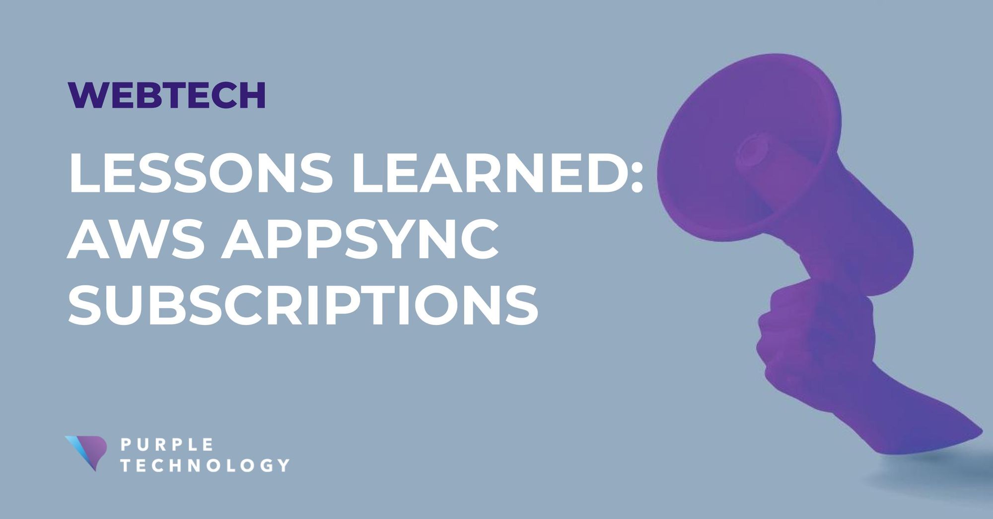 Lessons learned: AWS AppSync Subscriptions Lessons learned: AWS AppSync Subscriptions