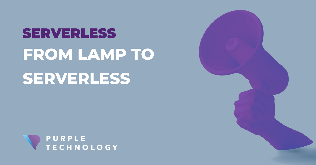From LAMP to Serverless